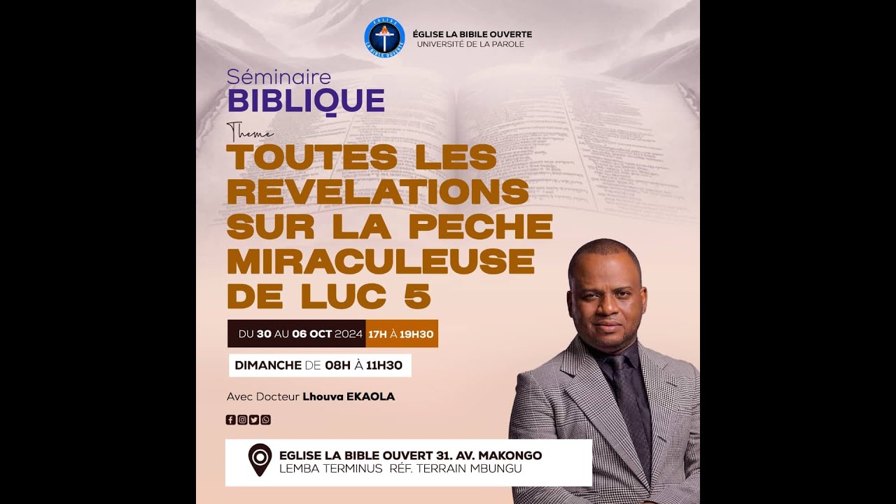 - SEMINAIRE BIBLIQUE '' TOUTES LES REVELATIONS SUR LA PECHE MIRACULEUSE ...