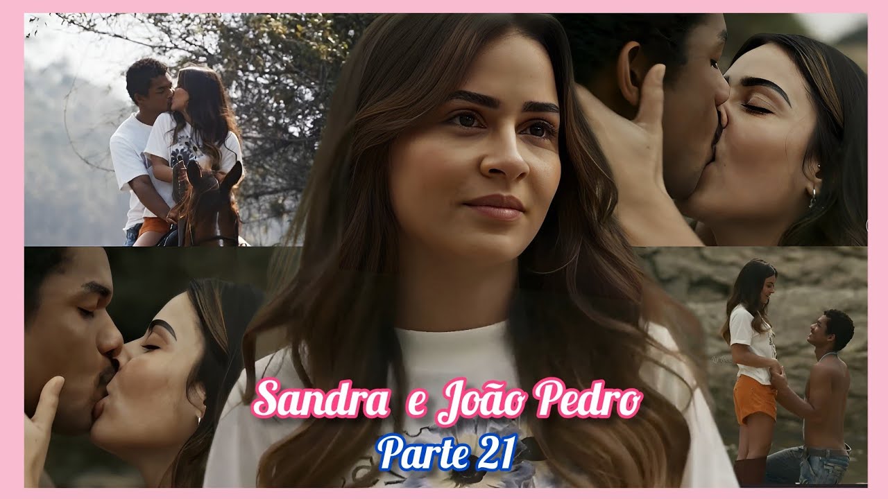 REAGINDO A HISTÓRIA DE SANDRA E JOÃO PEDRO PARTE 21 - YouTube