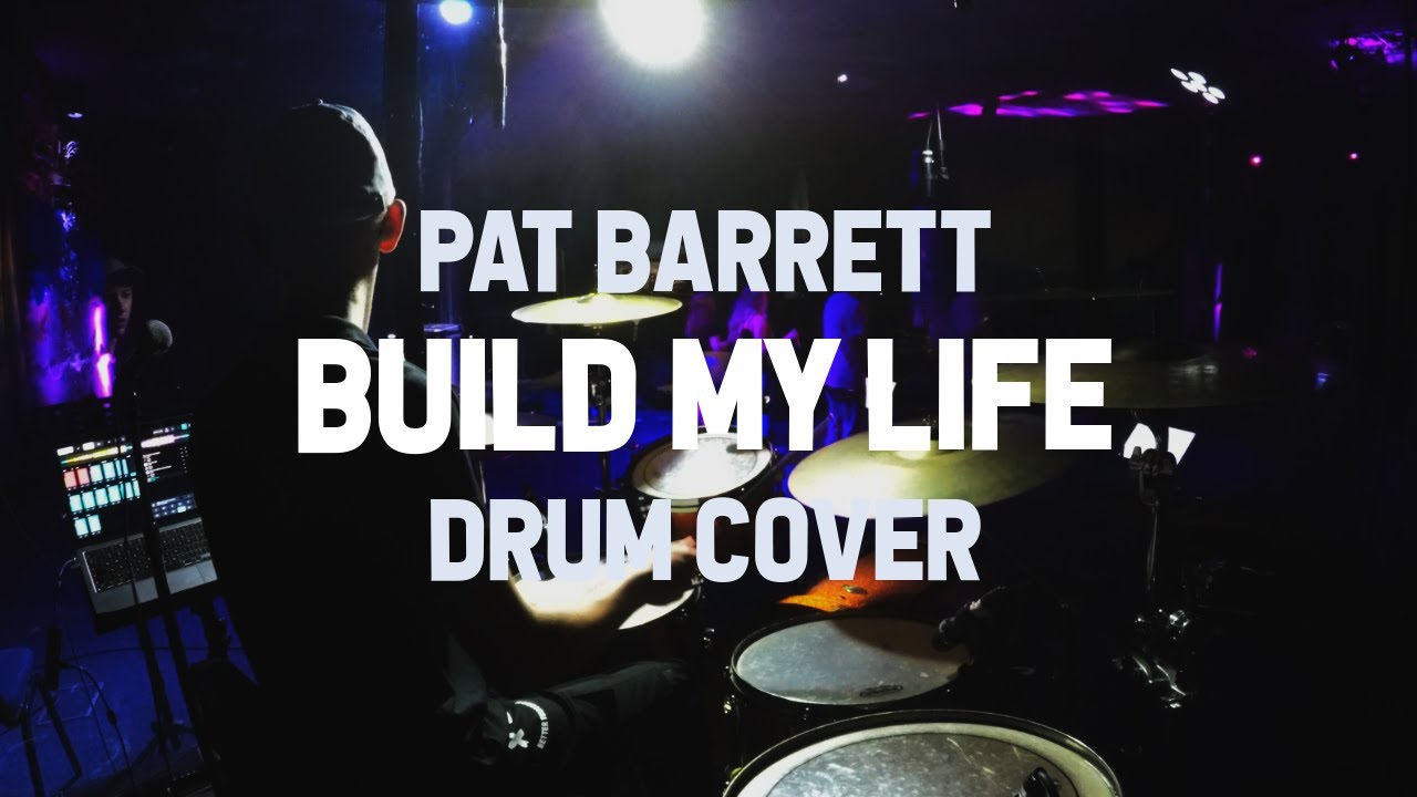 Build my life - Pat Barrett | Drum cover - YouTube