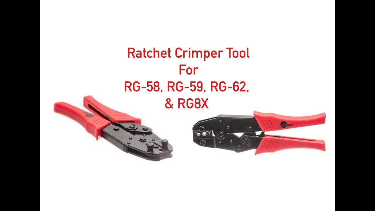 Ratchet Crimping Tool for RG-58, RG-59, RG-62, RG-62, and RG8X P#93-100 ...