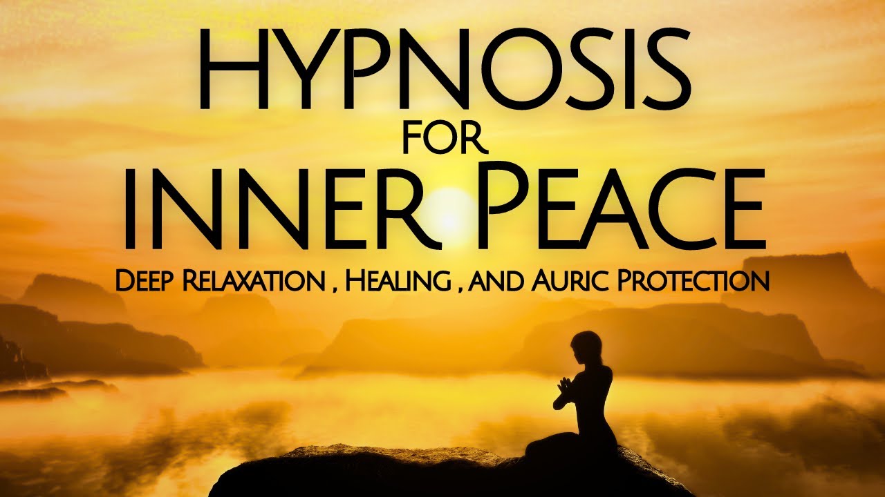 Hypnosis for INNER PEACE - 25 Minute Guided Hypnotic Meditation to ...