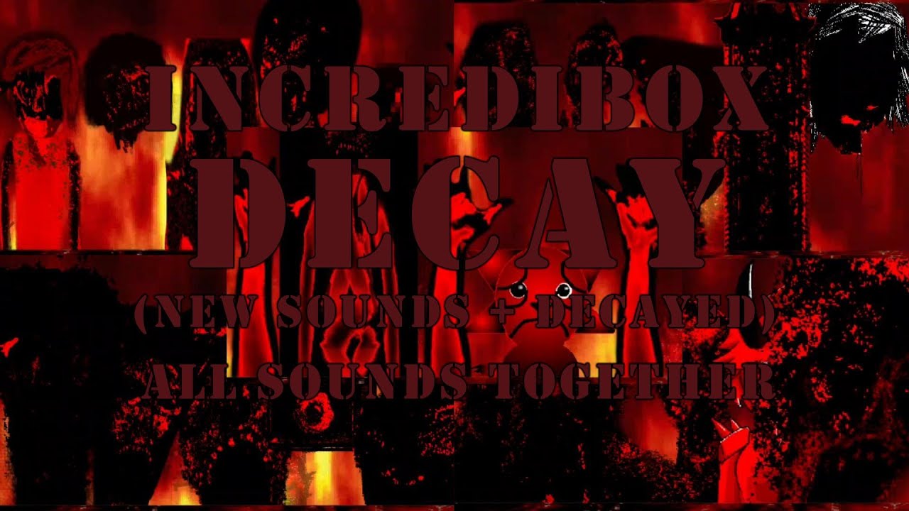 Incredibox Decay (New sounds + Decayed) All sound together - YouTube