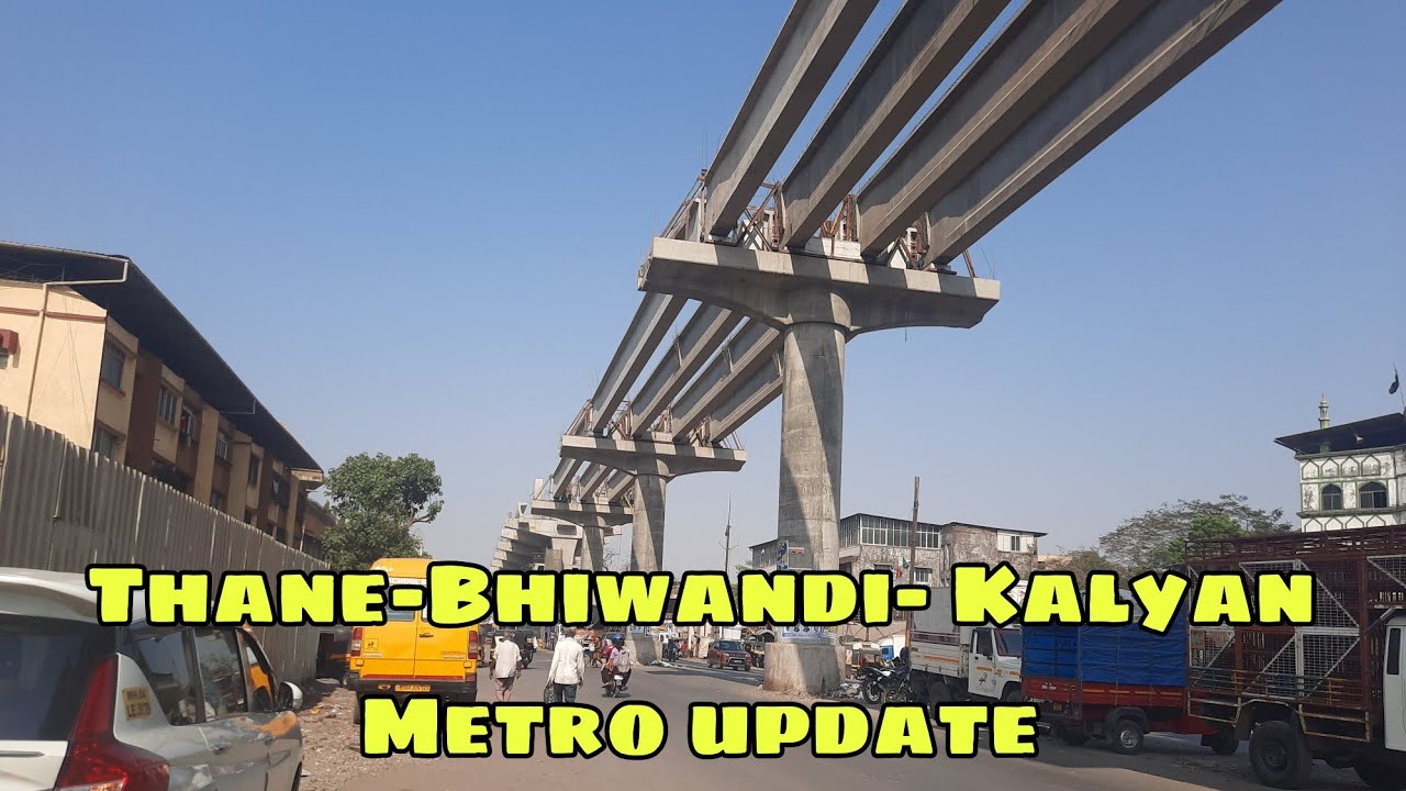 Thane Bhiwandi Kalyan Metro latest update | Anjurphata Metro station ...