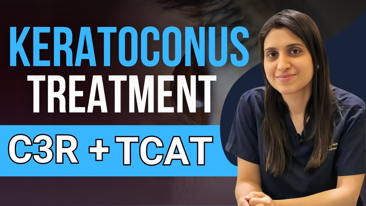 Treatment Of Keratoconus: C3R/ TCAT+ C3R - YouTube