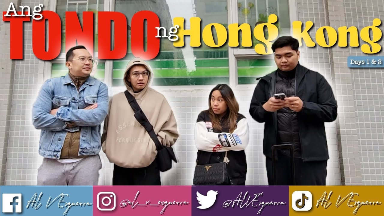 ANG TONDO NG HONG KONG - Days 1 & 2 - YouTube
