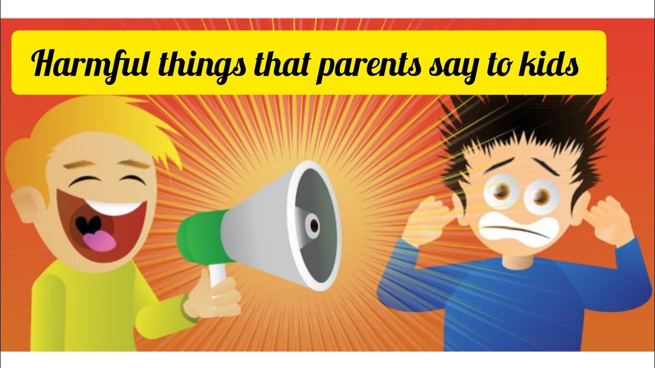 8 harmful things that parents say to their kids - YouTube