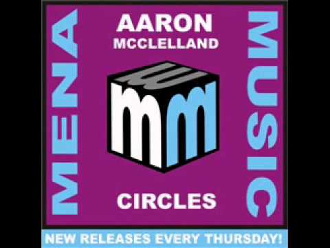 Aaron McClelland Circles PREVIEW CLIP mena music 2014 - YouTube