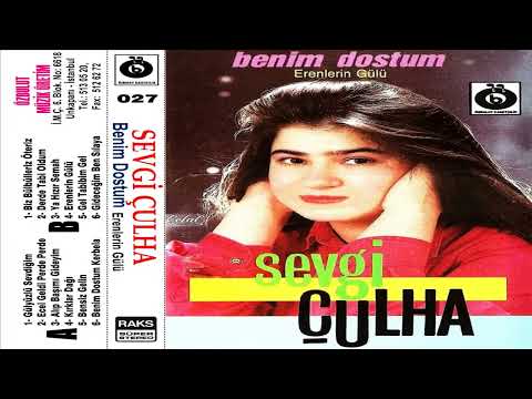 SEVGİ ÇULHA BİZ BÜLBÜLLERİZ ÖTERİZ