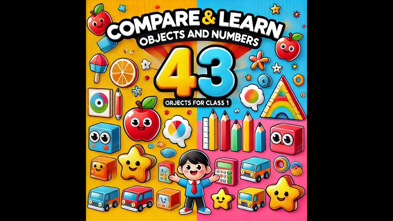 "Compare and Learn: Objects and Numbers for Class 1" - YouTube