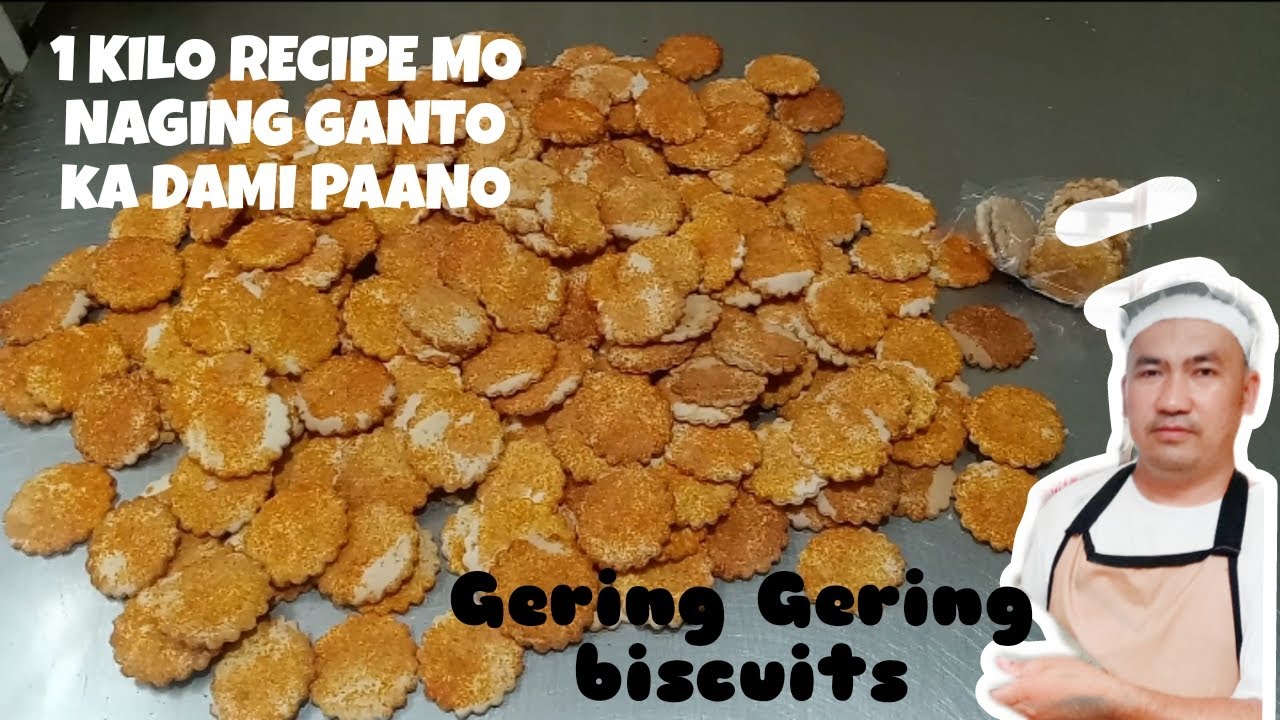 1 KILO RECIPE NG GERING GERING BISCUITS or SUPAS|1 KILO RECIPE SUPER ...
