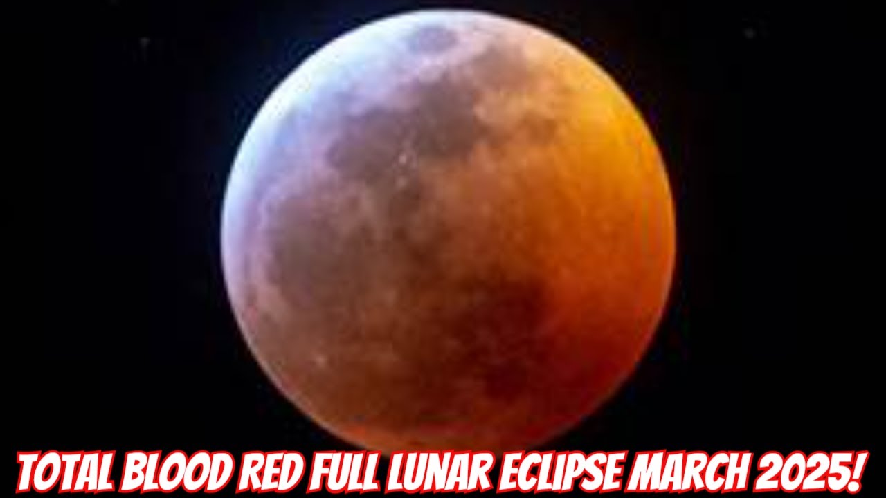 Total Blood Red Full Lunar Eclipse March 2025! - YouTube
