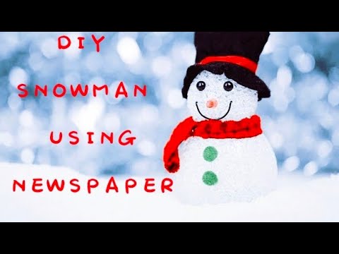 Simple Snowman Making tutorial DIY| How to make Big Snowman using ...