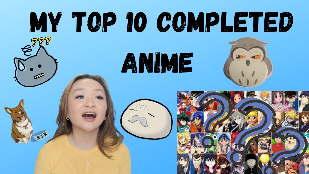 My Top 10 Completed Anime List - YouTube