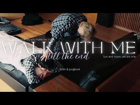 Jikook/Kookmin - walk with me till the end