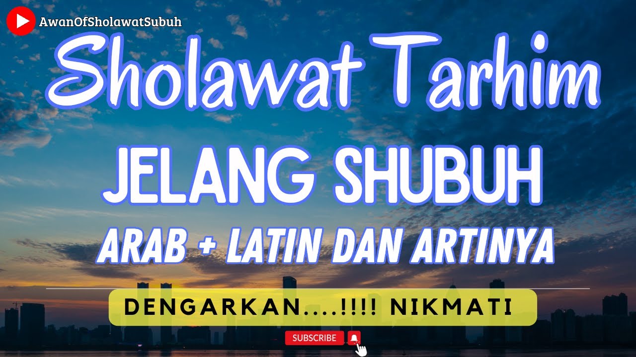 Sholawat Tarhim Sebelum Adzan Sholat Subuh dan Maghrib | Tanda Sebelum ...