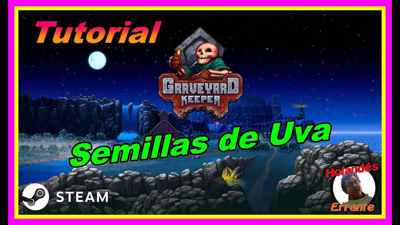 Como conseguir semillas de Uva en Graveyard Keeper - ☠ Tutorial - YouTube