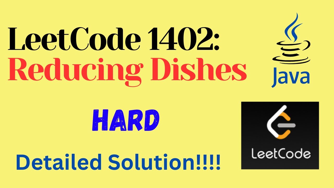 Leecode 1402 Reducing Dishes Hard Java Detailed Solution Youtube