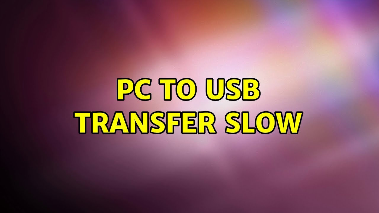 Ubuntu: PC to USB transfer slow - YouTube
