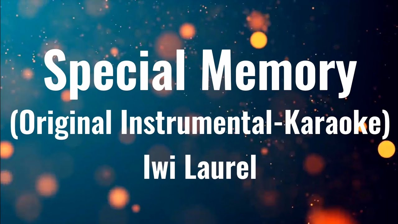 Special Memory (Original Instrumental - Karaoke) | Iwi Laurel - YouTube