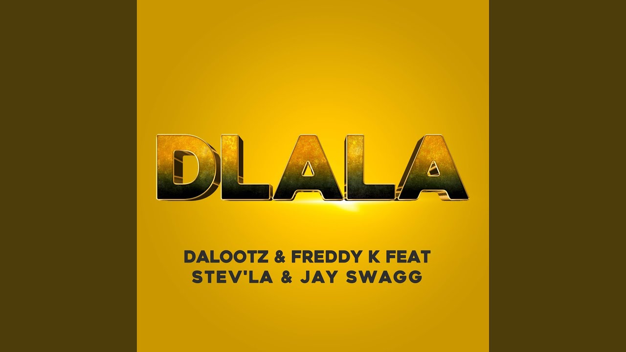 Dlala (feat. Stev'la & Jay Swagg) - YouTube