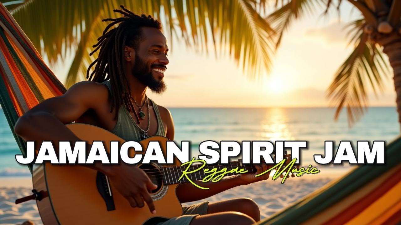 Jamaican Spirit Jam 🌿🔥 | Chill Reggae Vibes & Weed Anthem 2025 - YouTube