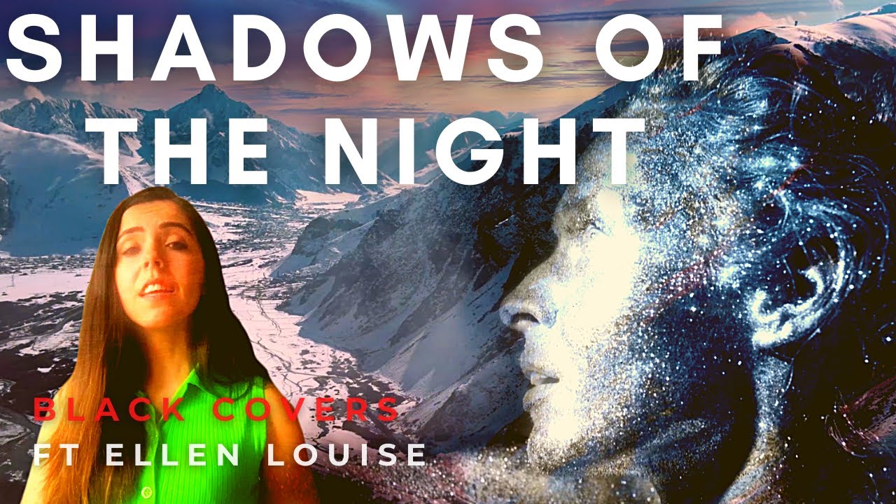 Shadows of the Night - cover (orchestral by Black Covers ft Ellen ...