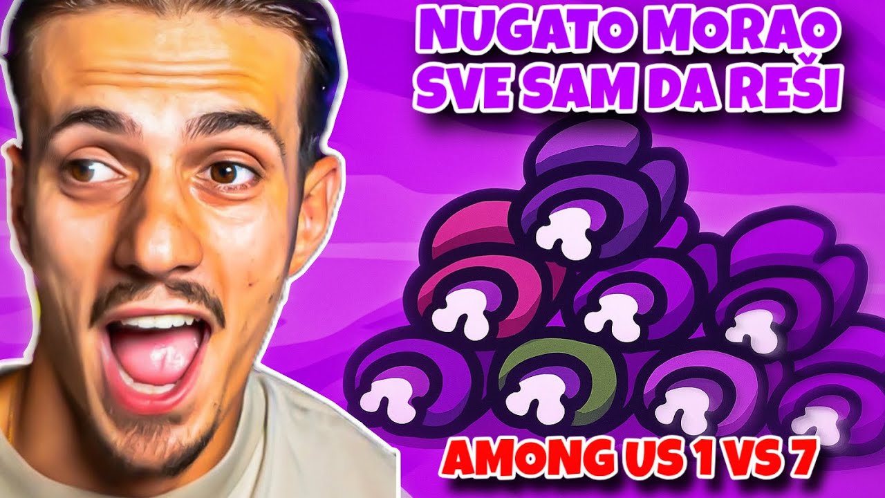 NUGATO MORAO SVE SAM KAO IMPOSTOR U AMONG US-u *lagani win* - YouTube
