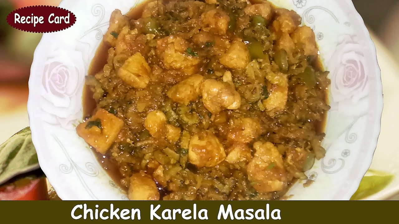 Chicken Karela Masala Recipe | Bitter Ground Fry Recipe | Recipe Card ...
