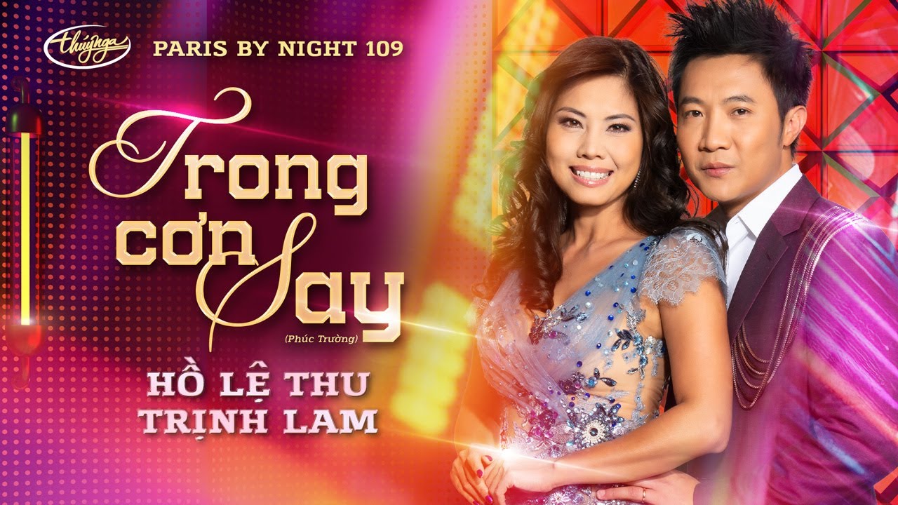 Trịnh Lam & Hồ Lệ Thu - Trong Cơn Say (Phúc Trường) PBN 109 - YouTube Music