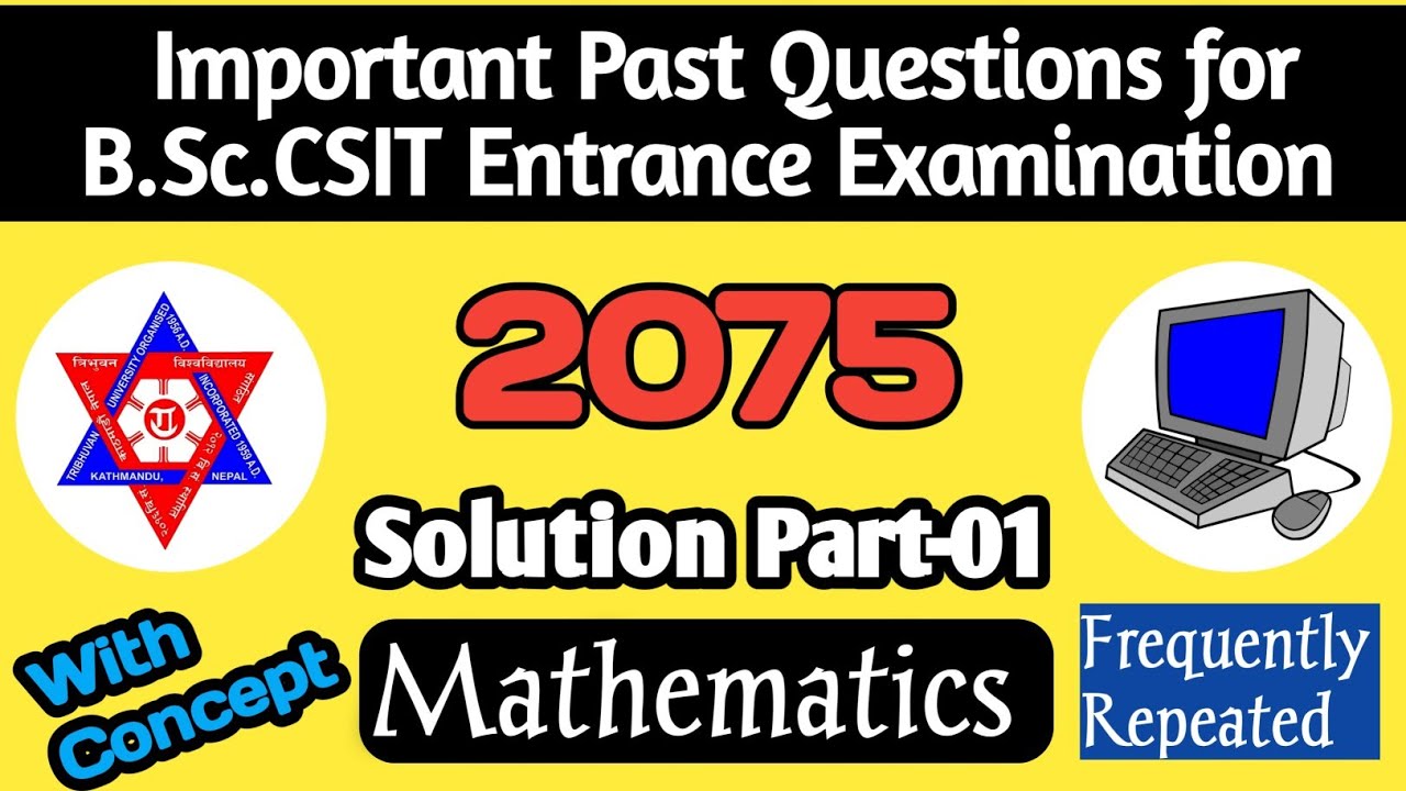 Important Past Questions for B.Sc. CSIT Entrance || Model Set-2075 ...