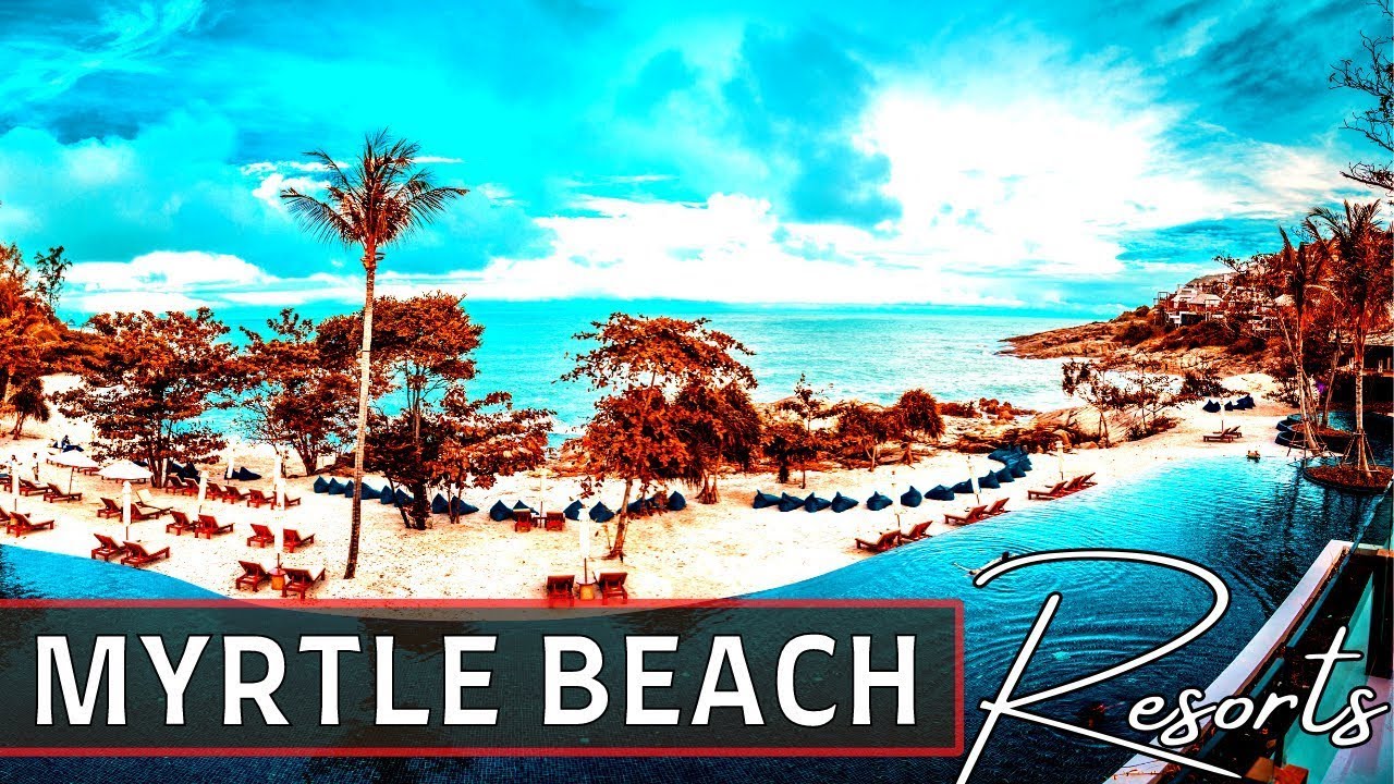 Uncovering the BEST RESORTS In MYRTLE BEACH, South Carolina - YouTube
