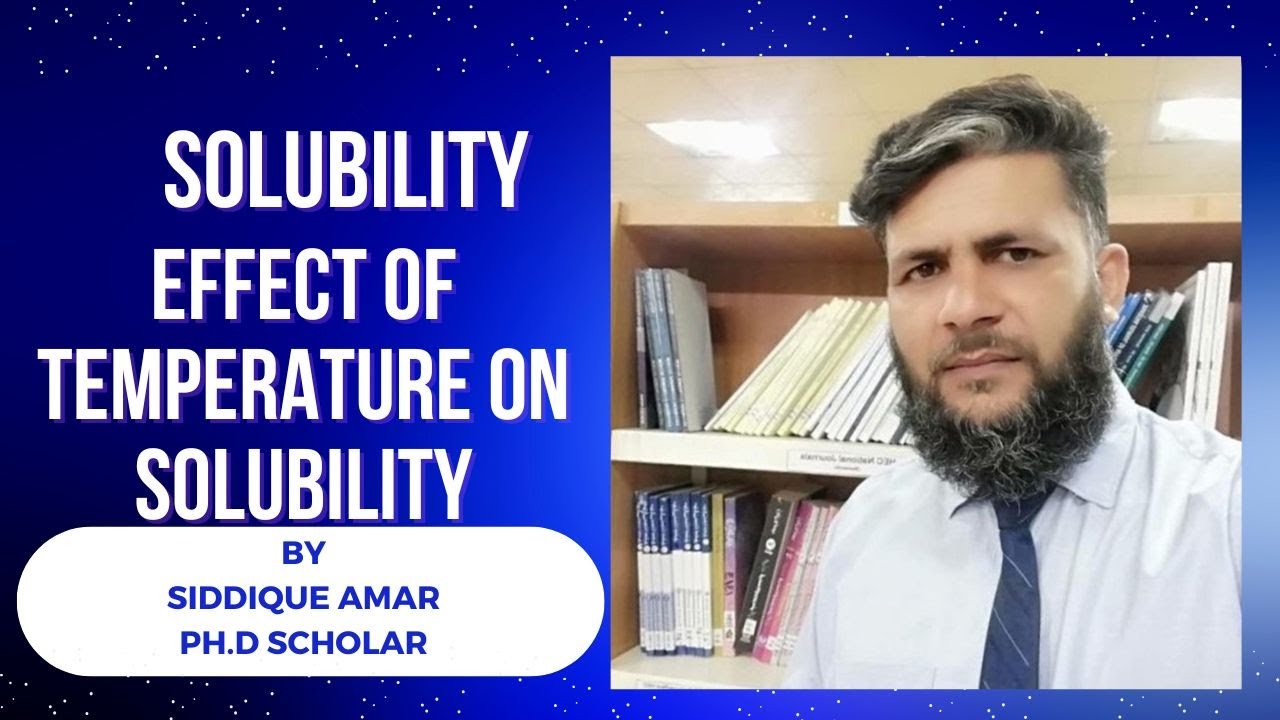 Solubility, Effect of Temperature on Solubility - YouTube
