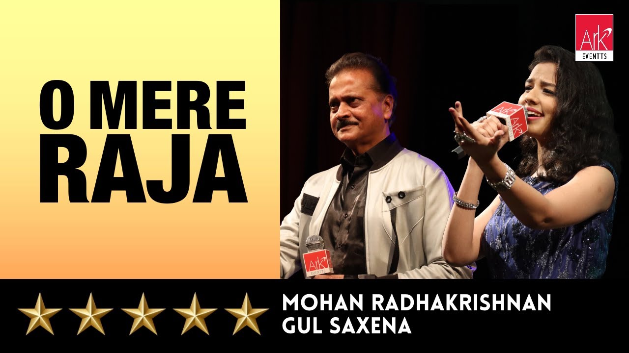 @ARKEventsindia - O Mere Raja - Gul Saxena & Mohan Radhakrishnan - YouTube