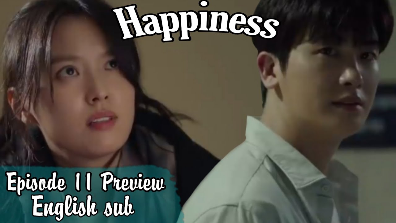 Happiness ep 11 Preview (Eng sub) - YouTube