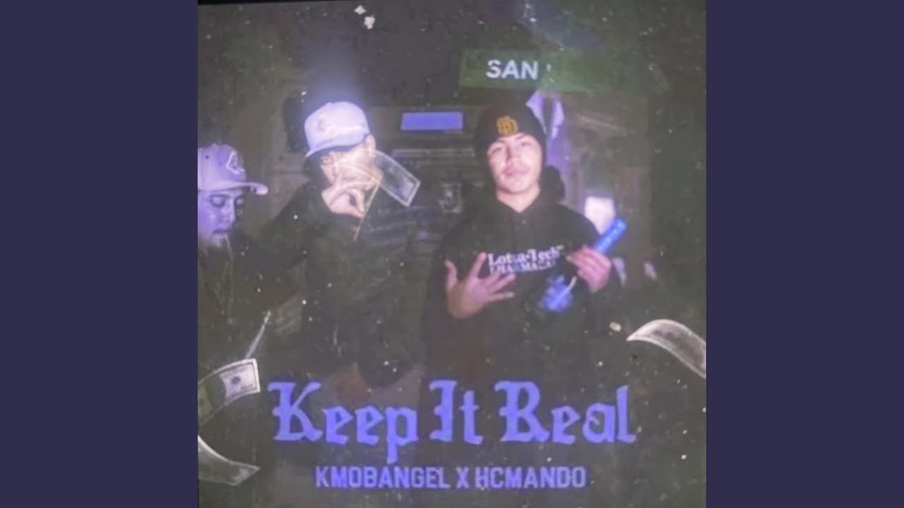 Keep It Real (feat. KMOB Angel) - YouTube