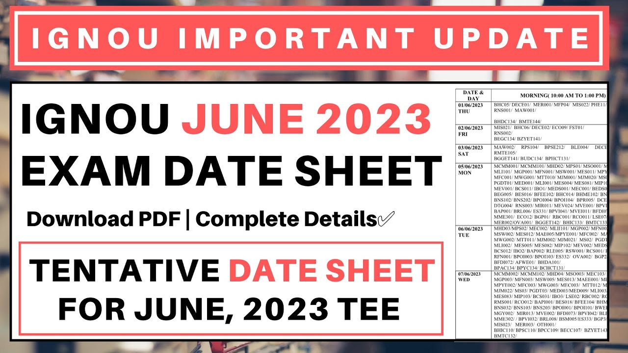 IGNOU June 2023 Exam Date Sheet | Tentative Date Sheet for June, 2023 ...