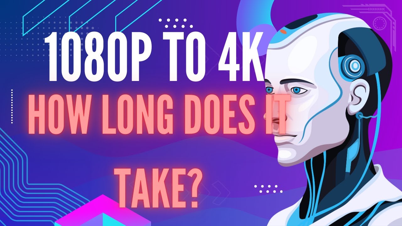 1080P to 4K, How Long Does Nero AI Video Upscaler Take? - YouTube