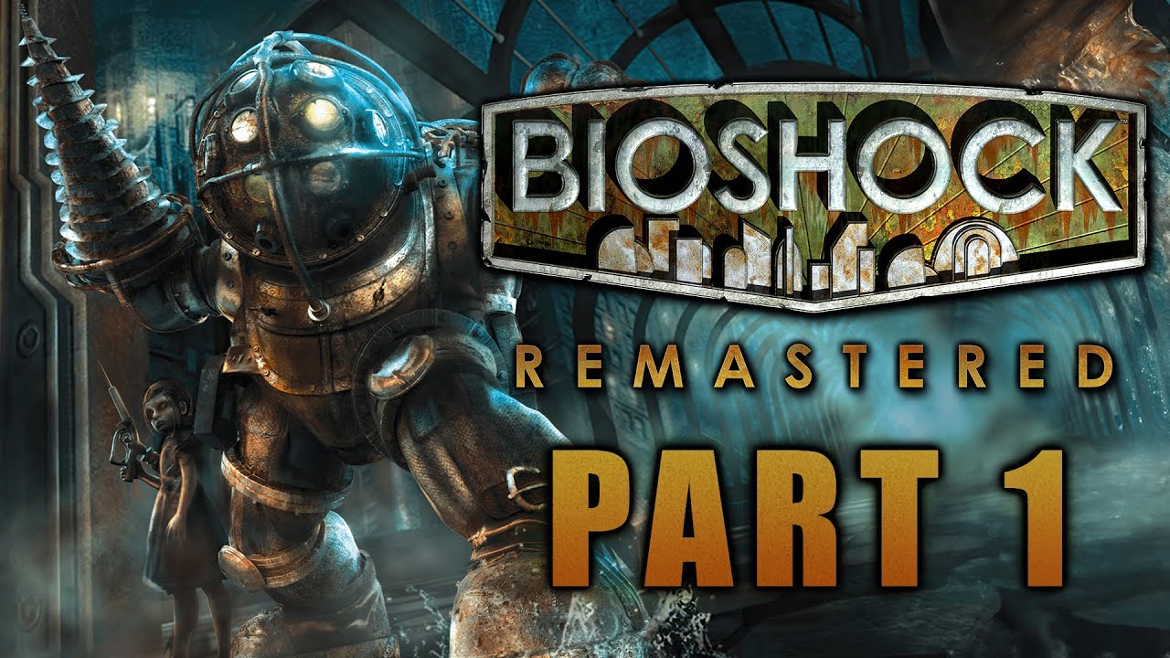 Bioshock: Remastered (Part 1) - YouTube
