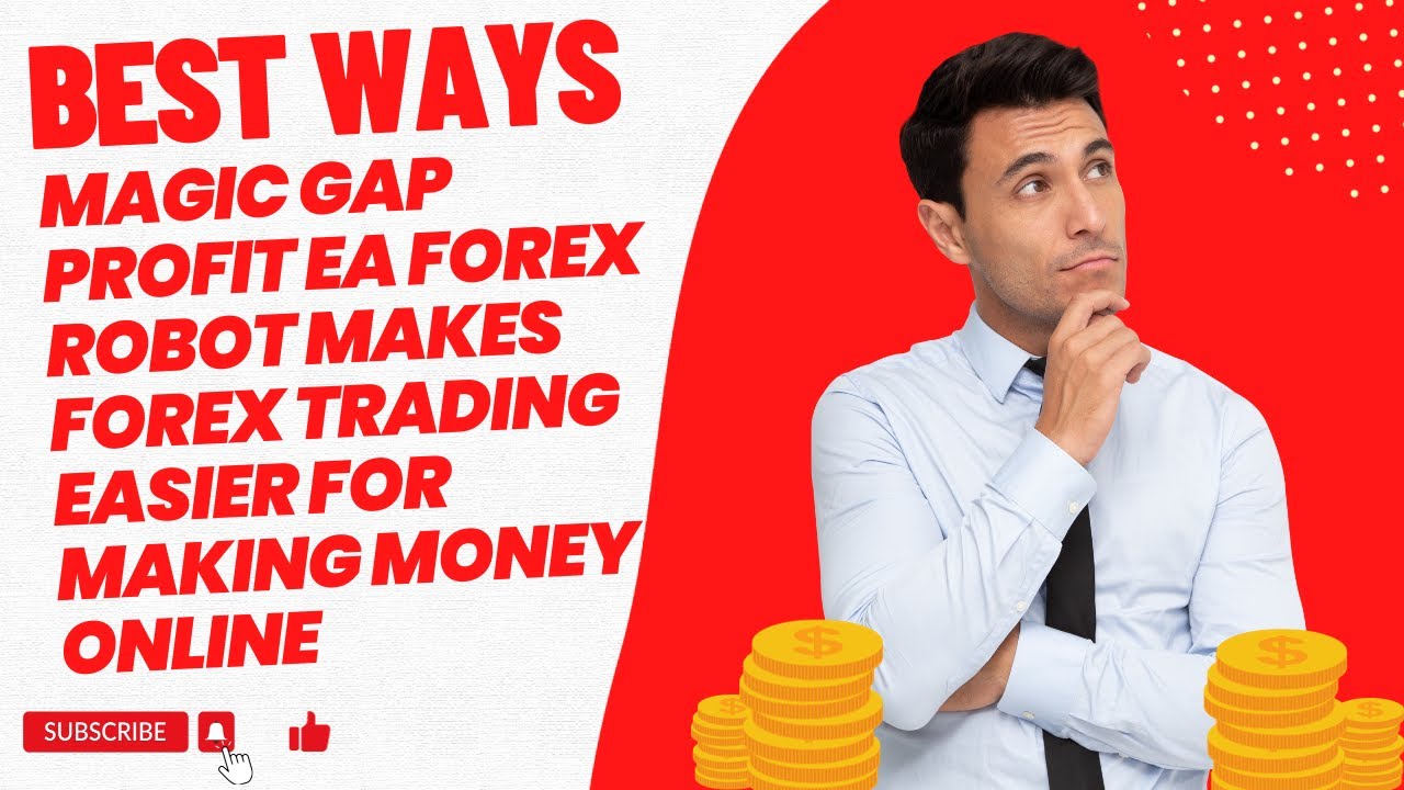 Magic Gap Profit EA forex robot makes forex trading easier for making ...