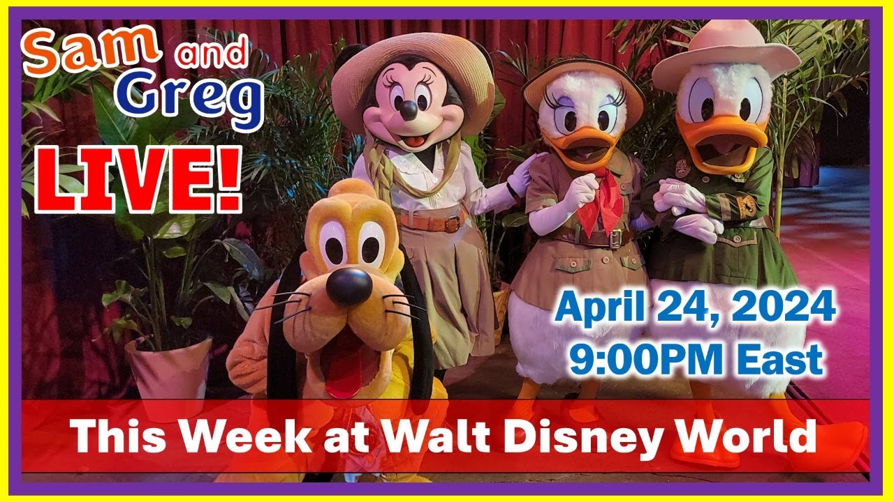 This Week at Walt Disney World - LIVE! With Sam and Greg - YouTube