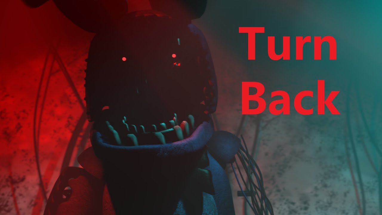 [SFM|FNAF] song ,,Turn Back,, short animation. - YouTube