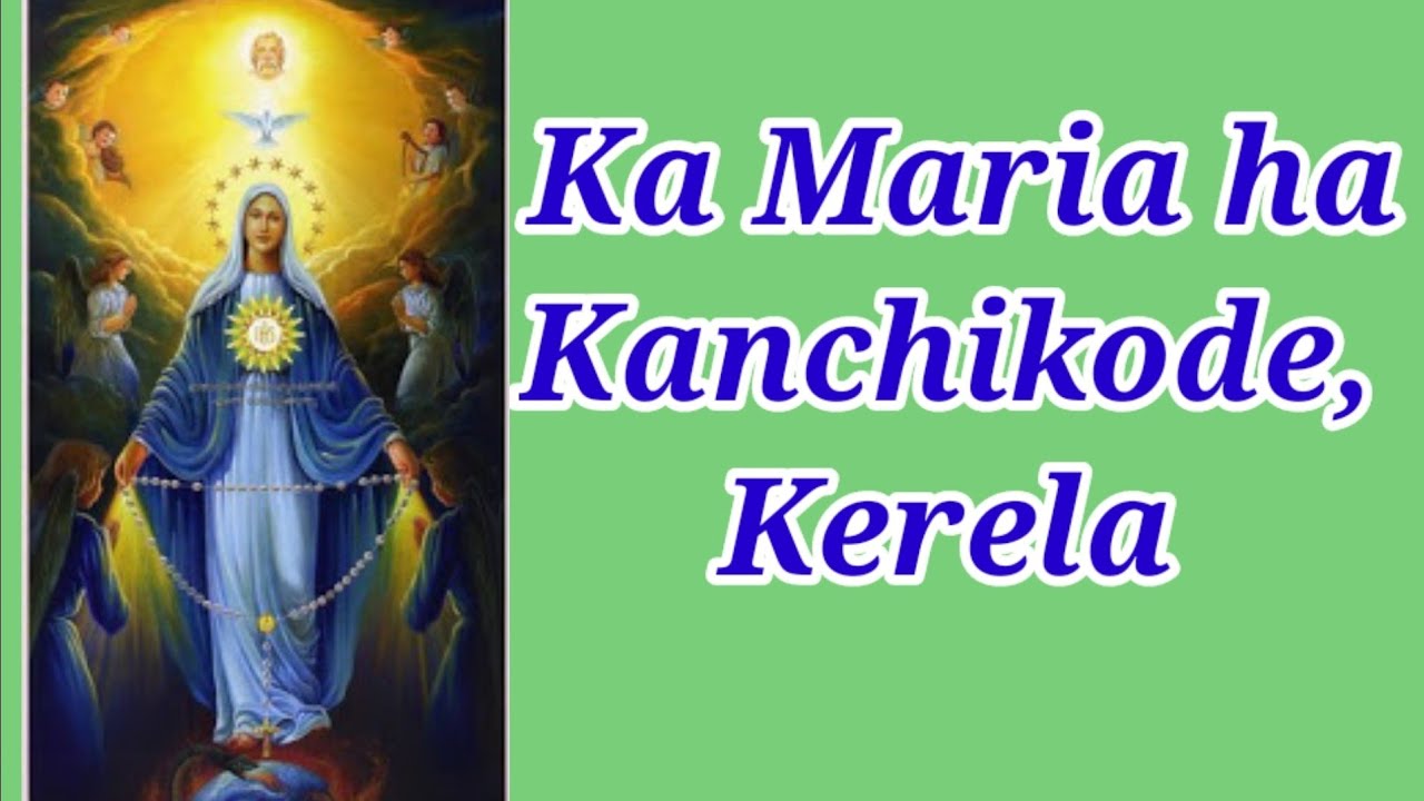 Epi 24, Ka Maria Ka Kanchikode, Our Lady of Kanchikode, Kerela, Fr Joby ...