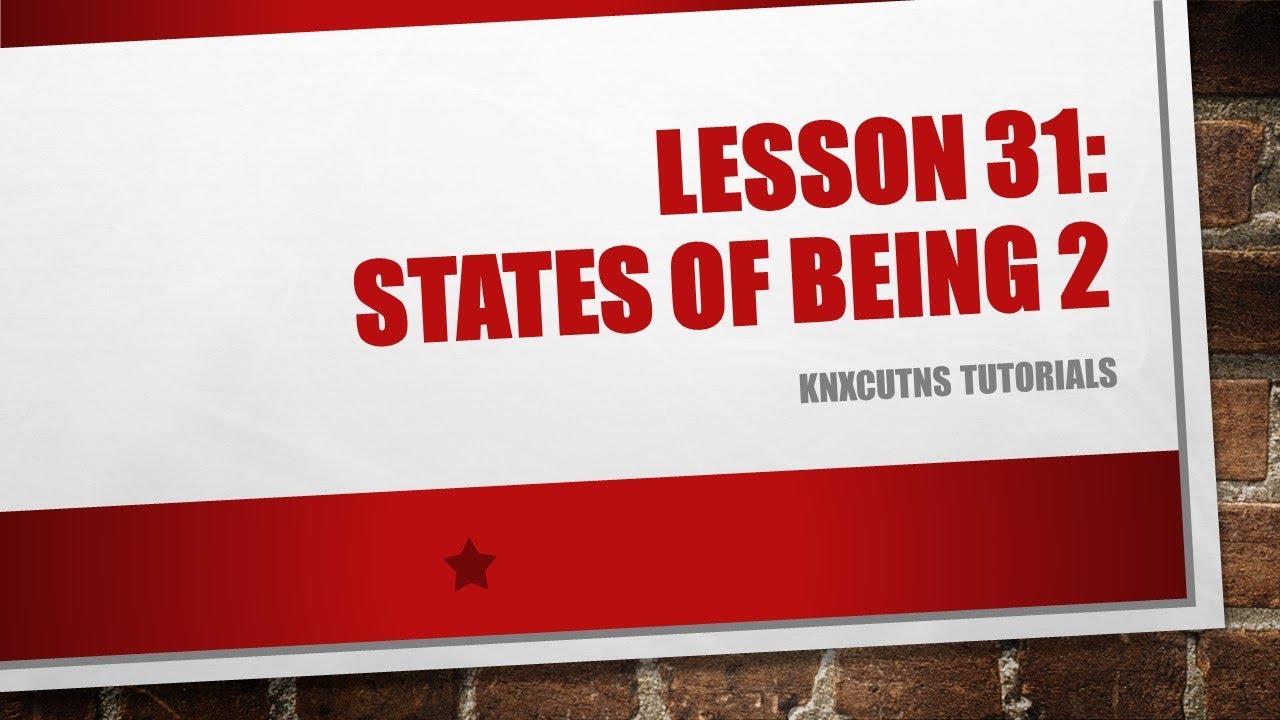 Knxcutens Language Lesson 31:States of Being 2 - YouTube