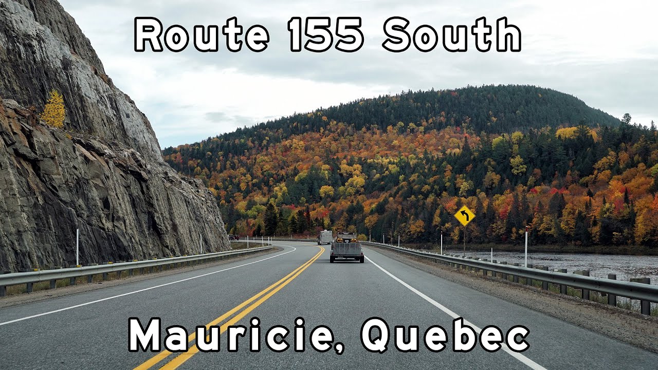 Route 155 South - Mauricie, Quebec - 2021/10/11 - YouTube