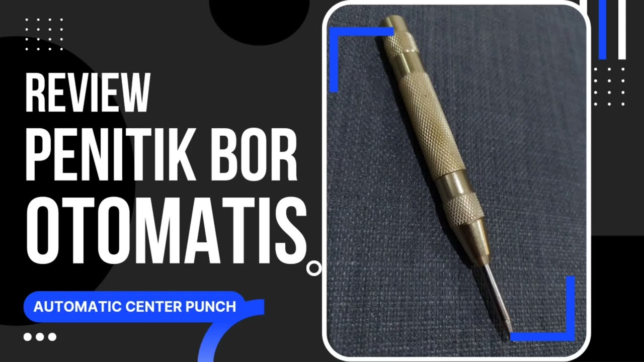 review penitik (penanda titik) bor otomatis - taffware automatic center ...