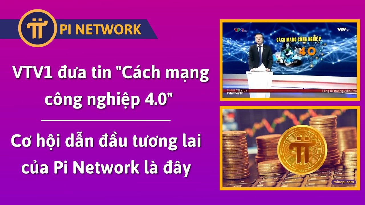 PI NETWORK | VTV Đưa Tin Về "Cách Mạng Công Nghiệp 4.0" | Cơ Hội Của Pi ...