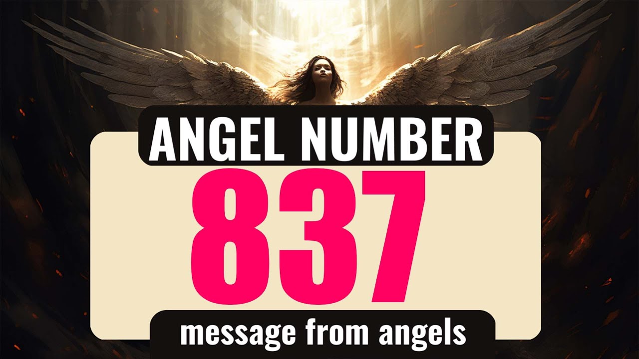 Keep Seeing Angel Number 837? The Hidden Messages Decoded - YouTube
