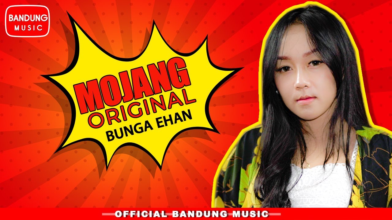 Bunga Ehan - MOJANG ORIGINAL [Official Bandung Music] - YouTube