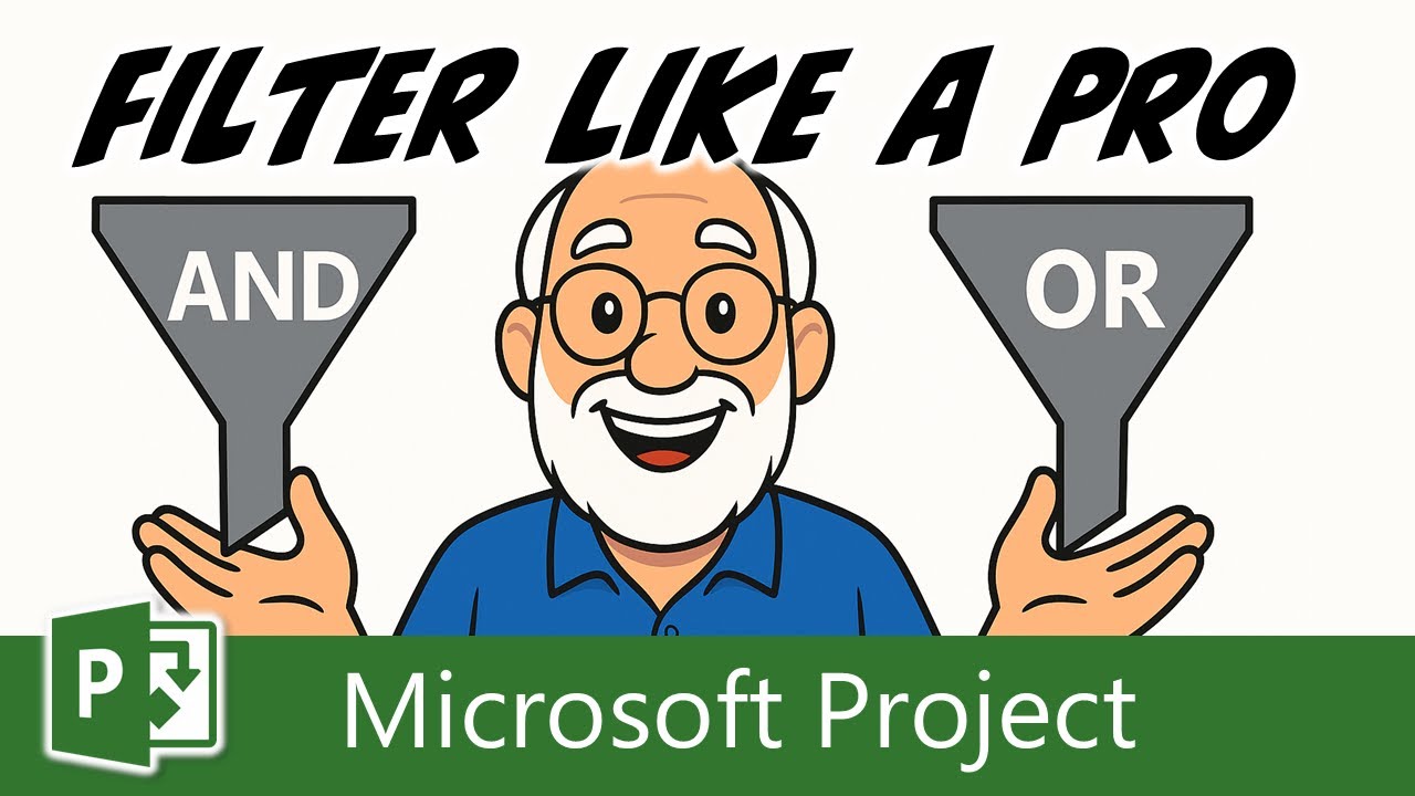 Building AND/OR Filters in Microsoft Project - YouTube