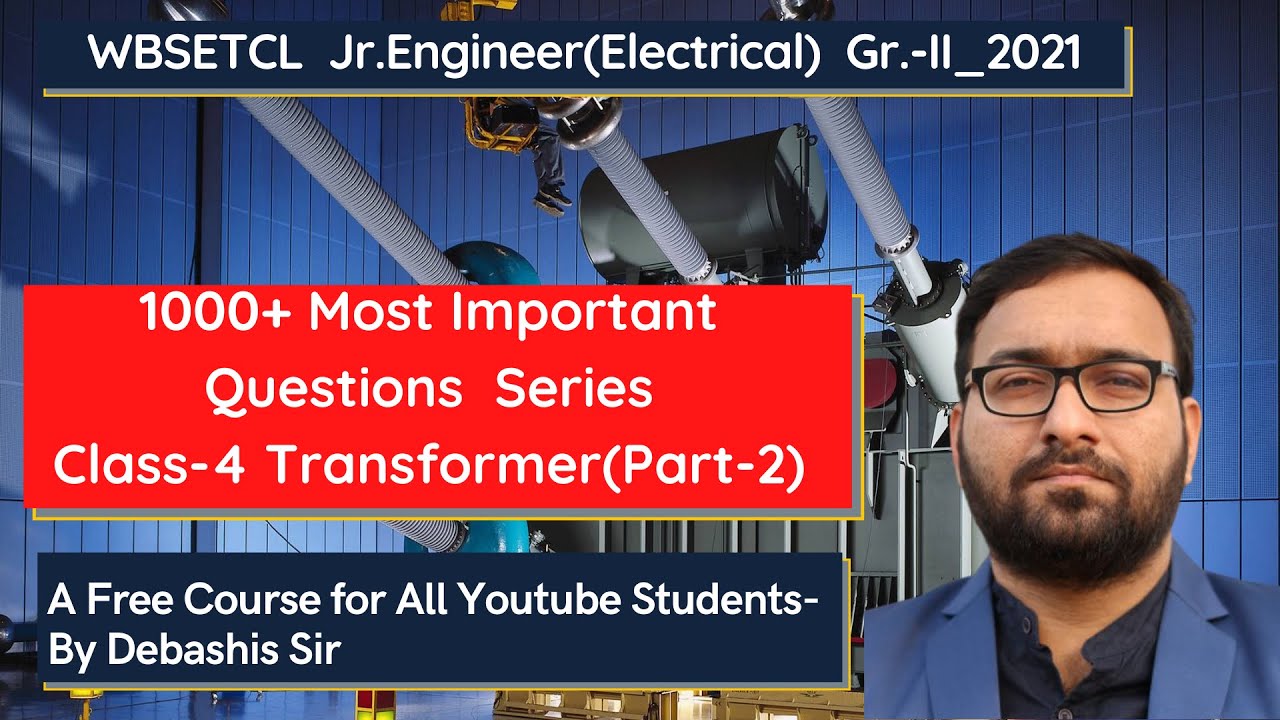 Transformer Top 100 MCQs I WBSETCL Junior Engineer Gr II Electrical ...